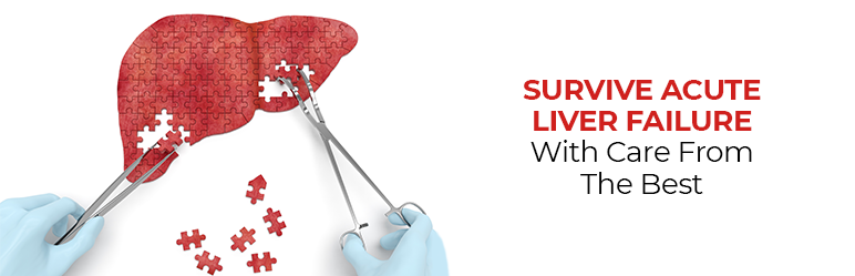 What Is Acute Liver Failure: Learn From The Expert - Ailbs India